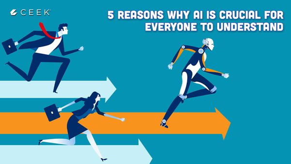 5 Reasons Why AI Is Crucial for Everyone to Understand - Experience ... 5 Reasons Why AI Is Crucial for Everyone to Understand - Experience ...